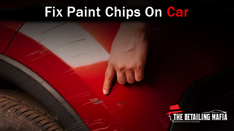 How to Fix Paint Chips on Car: Easy Steps for a Flawless Finish ...